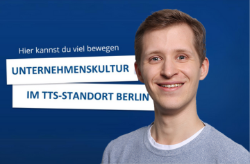 Unsere Unternehmenskultur in Berlin - TTS