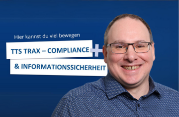 TTS trax – Compliance und Informationssicherheit weitergedacht - TTS